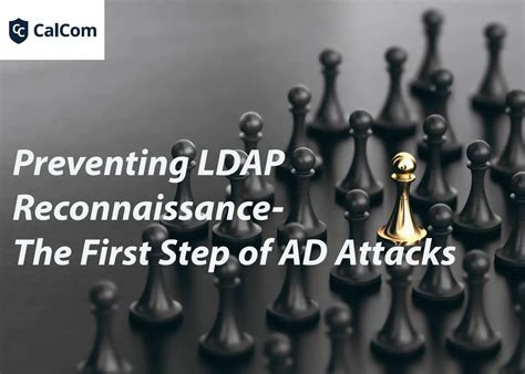 Preventing Ldap Reconnaissance The First Step Of Ad Attack