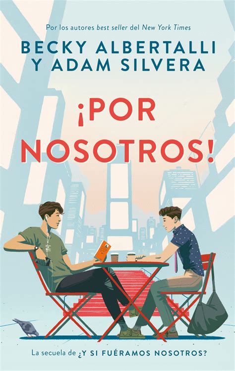 ¡por Nosotros Y Si Fueramos Nosotros Libro 2 Albertalli Becky
