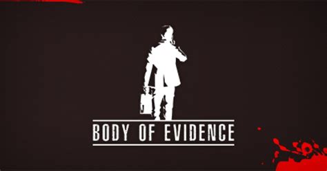 Body Of Evidence Game Gamegrin