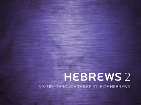 Hebrews2 Ppt