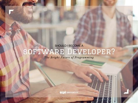 should i become a software developer the bright future of programming online job applications