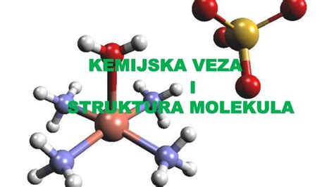 16 Kemijska Veza I Struktura Molekula Pptx