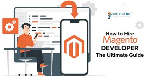 How To Hire Magento Developer The Ultimate Guide