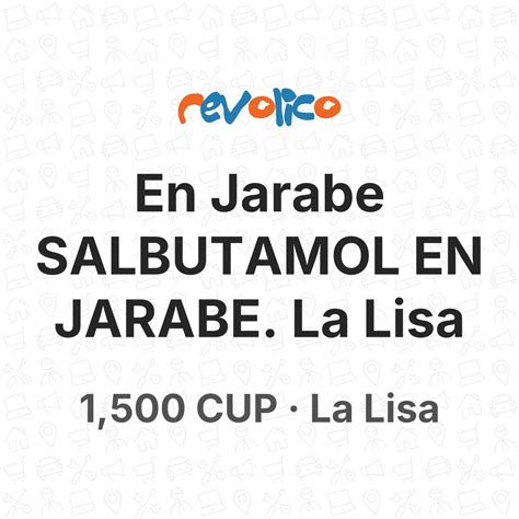 En Jarabe Salbutamol En Jarabe La Lisa En La Lisa La Habana Cuba Revolico