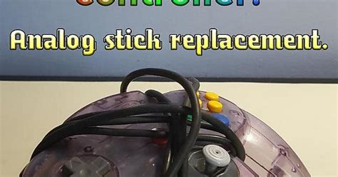 Commission N64 Controller Analog Stick Replacement Album On Imgur