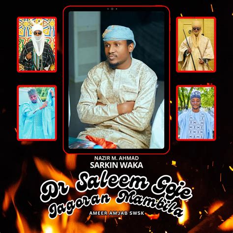 Sarkin Waka Dr Saleem Goje Jagoran Mambila By Sarkin Waka Listen On
