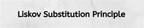 liskov substitution principle simplified learning