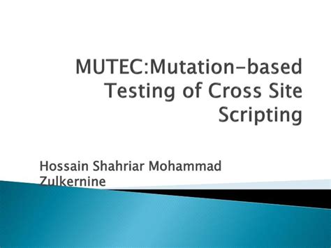 Ppt Mutecmutation Based Testing Of Cross Site Scripting Powerpoint Presentation Id1980278