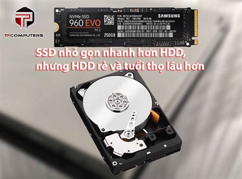 Ph N Bi T Gi A C Ng Ssd V Hdd N N Thay C Ng Ssd Kh Ng