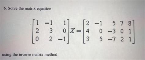 [answered] 6 Solve The Matrix Equation 1 1 2 3 0 2 1 2 1 578 0x40 3 0 1 Kunduz