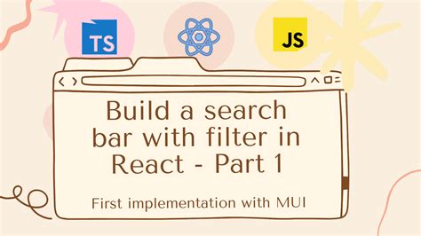 Build A Search Bar With Filter In React Part 1