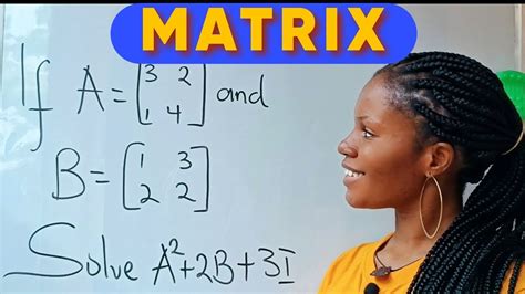 Multiplication And Addition Of Matrix Or Matrices YouTube