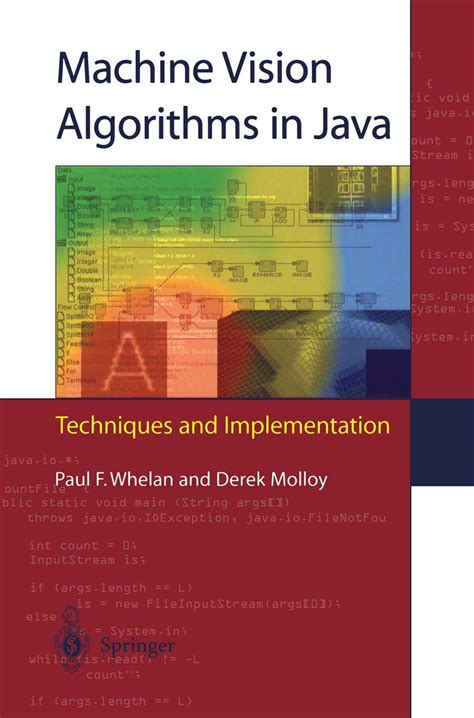 Machine Vision Algorithms In Java Techniques And Implementation
