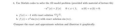 Solved 4 Use Matlab Codes To Solve The 1D Model Problem Chegg Com