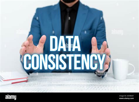 Hand Writing Sign Data Consistency Business Idea Data Values Are The Same For All Instances Of