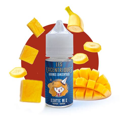 Arôme Exotic Mix Les Excentriques Vdlv Vapcity