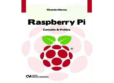 Raspberry Pi Conceito E Pratica com o Melhor Preço é no Zoom