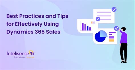 Best Practices And Tips For Effectively Using Dynamics 365 Sales