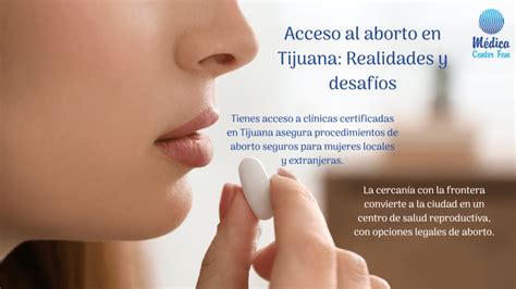 Acceso Al Aborto En Tijuana Realidades Y Desafíos Medica Center Fem