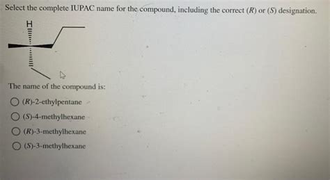 Solved Select The Complete Iupac Name For The Compound