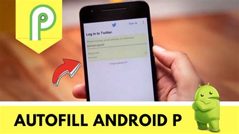 Android P Autofill Framework Feature Tell Me How A Place For Technology Geekier