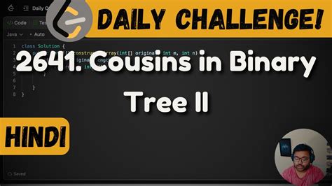 2641 Cousins In Binary Tree Ii Leetcode Daily Challenge Dsa Java