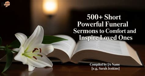 500 Short Powerful Funeral Sermons To Comfort And Inspire Loved Ones