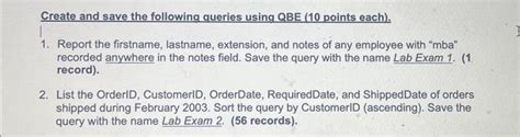 Solved Create And Save The Following Queries Using QBE 10 Chegg