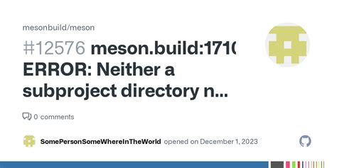Mesonbuild171013 Error Neither A Subproject Directory Nor A Llvm
