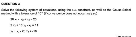 Solved Preferably Can You Use Octave To Solve The Problem