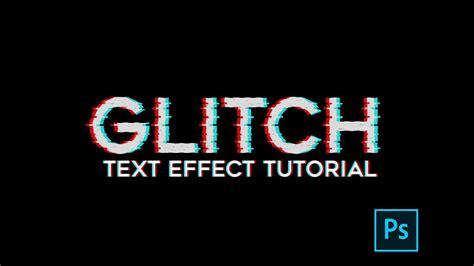 How To Create Awesome Glitch Text Effect In Photoshop Youtube