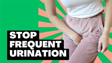 5 Easy Tips To Stop Frequent Urination Naturally Peeing Frequency