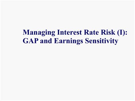 Interest Rate Risk Gap And Earnings Sensitivity Analysis