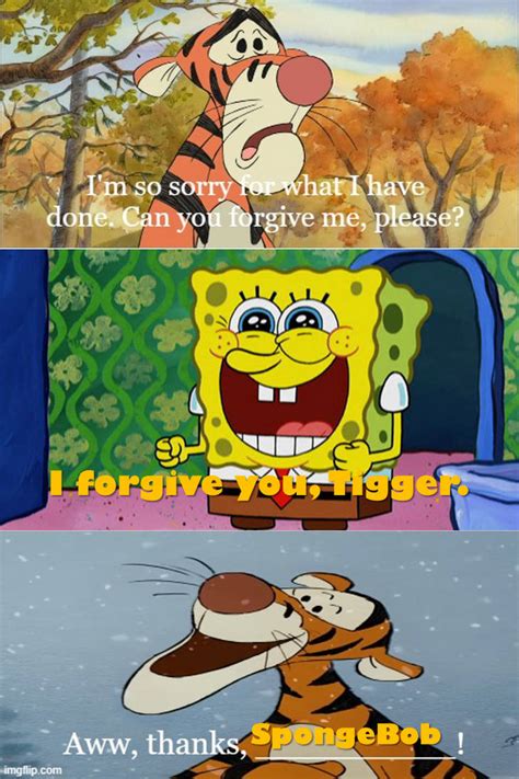 Spongebob Squarepants Accepts Tiggers Apology By Darkmeowser On Deviantart
