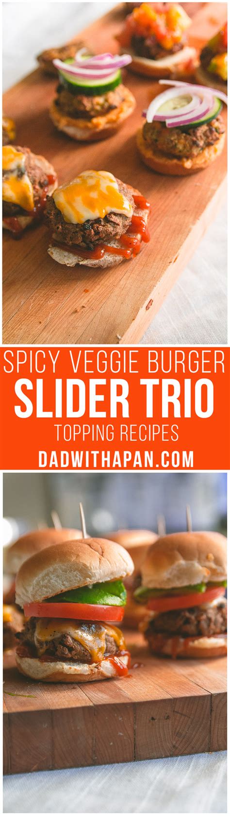 Spicy Veggie Burger Slider Trio Dad With A Pan