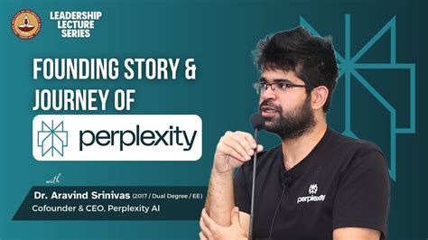 Iitm Acr Lls Talk By Shri Aravind Srinivas Founding Story