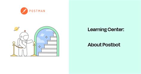 About Postbot Postman Docs