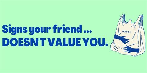 15 Signs Your Friend Doesnt Value You And What To Do • Signs You Are