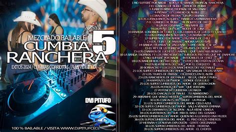 Mezclado Bailable Cumbia Ranchera 5 Dvj Pitufo Full Video Mix