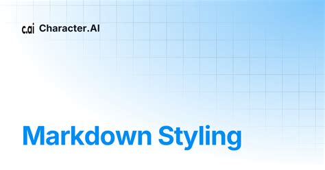 Markdown Styling Characterai