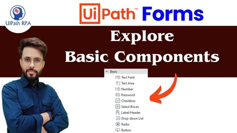 Exploring Basic Components In Uipath Forms Uipath Uipathrpa Uipathforms Youtube