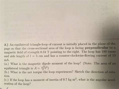 solved 3 an equilateral triangle loop of current is