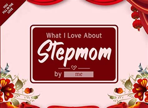 What I Love About Stepmom Fill In The Blank Book With Prompts About What I Love About Stepmom