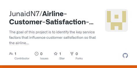Github Junaidn7airline Customer Satisfaction Analysis The Goal Of This Project Is To