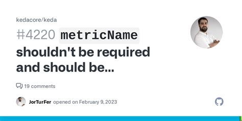 `metricname` shouldn t be required and should be deprecated for all the