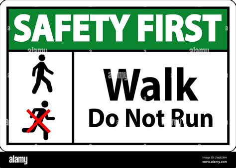 No Running Safety Sign Safety First Walk Do Not Run Stock Vector Image And Art Alamy