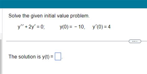 Solved Solve The Given Initial Value Chegg