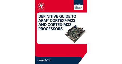 Definitive Guide To Arm Cortex M And Cortex M Processors Book