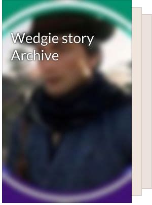 Wedgie Zeker157 Wattpad