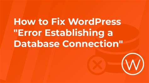 How To Fix Database Connection Errors On Wordpress Tremhost News
